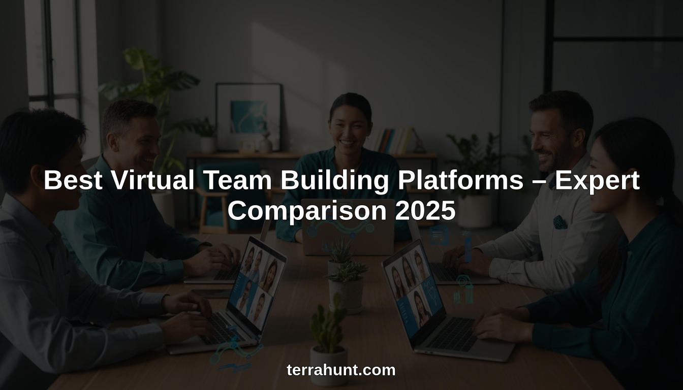 Best Virtual Team Building Platforms – Expert Comparison 2025 | TerraHunt